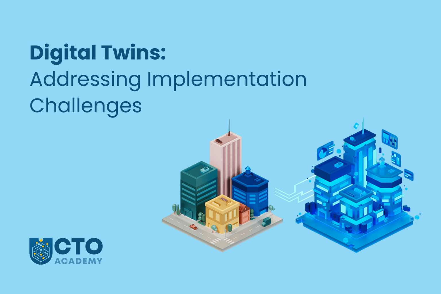Digital Twins: Definition, Uses and Implementation Challenges - CTO Academy